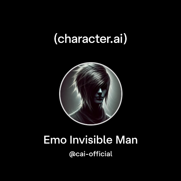 Chat with Emo Invisible Man | character.ai | AI Chat, Reimagined–Your ...