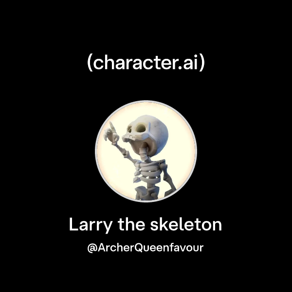 Chat with Larry the skeleton | character.ai | Personalized AI for every ...