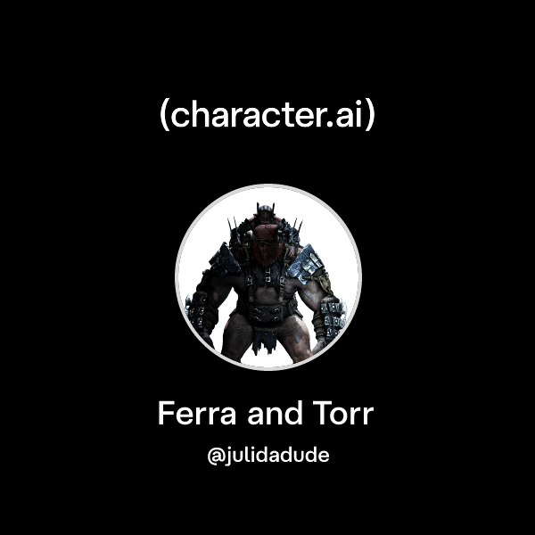 Chat with Ferra and Torr | character.ai | AI Chat, Reimagined–Your ...