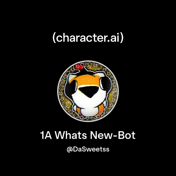 Chat with 1A Whats New-Bot | character.ai | Personalized AI for every ...