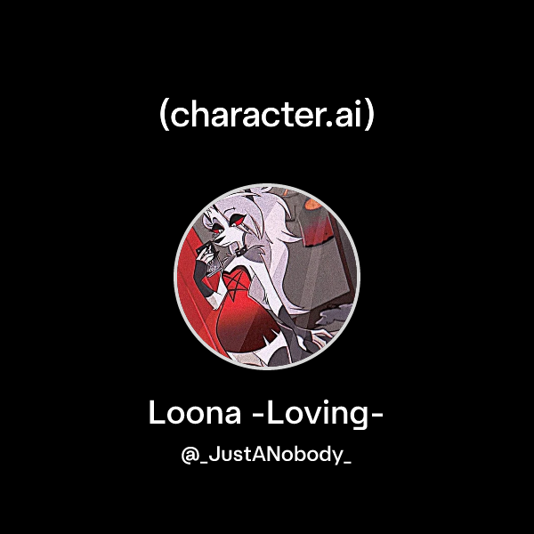 Chat with Loona -Loving- | character.ai | AI Chat, Reimagined–Your ...