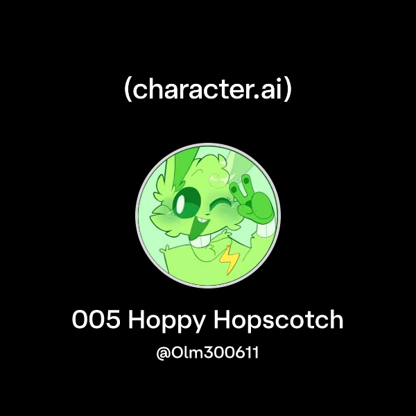 Chat with 005 Hoppy Hopscotch | character.ai | AI Chat, Reimagined–Your ...