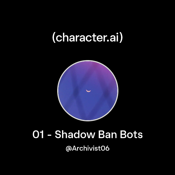 Chat with 01 - Shadow Ban Bots | character.ai | AI Chat, Reimagined–Your Words. Your World.
