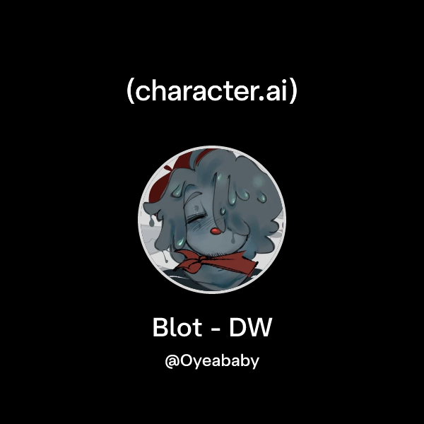 Chat with Blot - DW | character.ai | Personalized AI for every moment ...