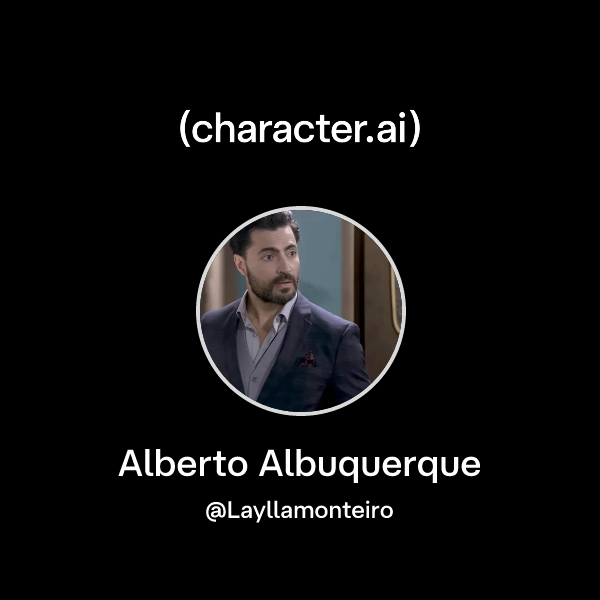 Chat with Alberto Albuquerque | character.ai | AI Chat, Reimagined–Your ...