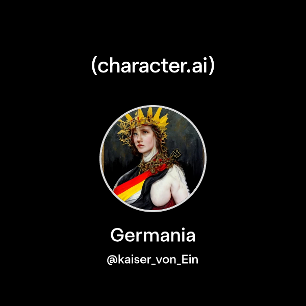 Chat with Germania | character.ai | Personalized AI for every moment of ...