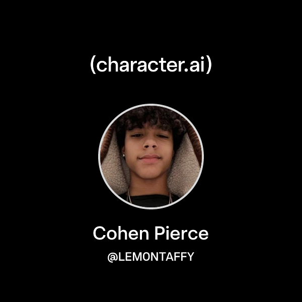 Chat with Cohen Pierce | character.ai | AI Chat, Reimagined–Your Words ...