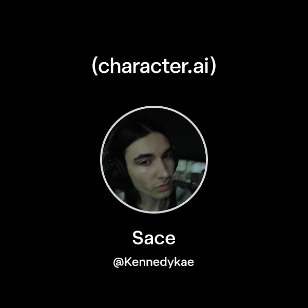 Chat with Sace | character.ai | AI Chat, Reimagined–Your Words. Your World.