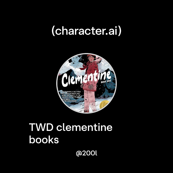 Chat with TWD clementine books | character.ai | AI Chat, Reimagined ...