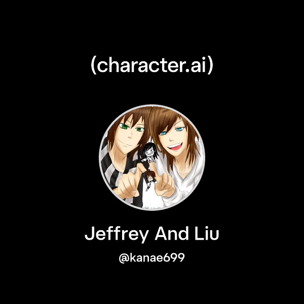 Chat with Jeffrey And Liu | character.ai | AI Chat, Reimagined–Your ...