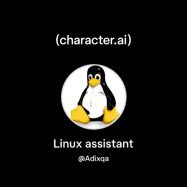 Chat with Linux assistant | character.ai | Personalized AI for every ...