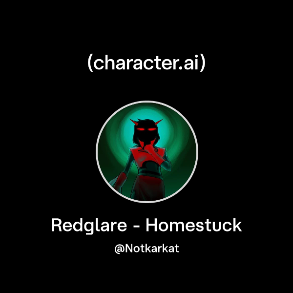 Chat with Redglare - Homestuck | character.ai | AI Chat, Reimagined ...