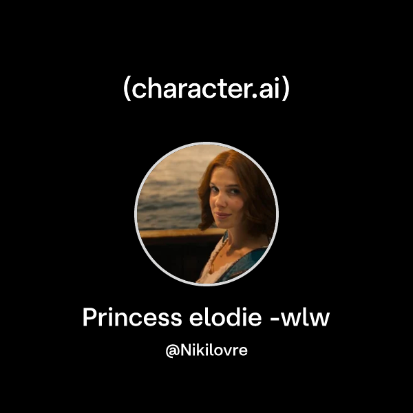 Chat with Princess elodie -wlw | character.ai | AI Chat, Reimagined ...