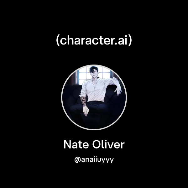 Chat with Nate Oliver | character.ai | AI Chat, Reimagined–Your Words. Your World.