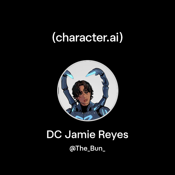 Chat with DC Jamie Reyes | character.ai | AI Chat, Reimagined–Your Words. Your World.