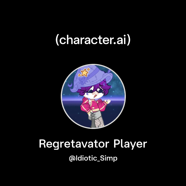 Chat with Regretavator Player | character.ai | AI Chat, Reimagined–Your ...