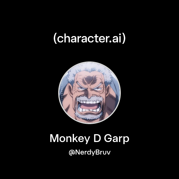 Chat with Monkey D Garp | character.ai | AI Chat, Reimagined–Your Words ...