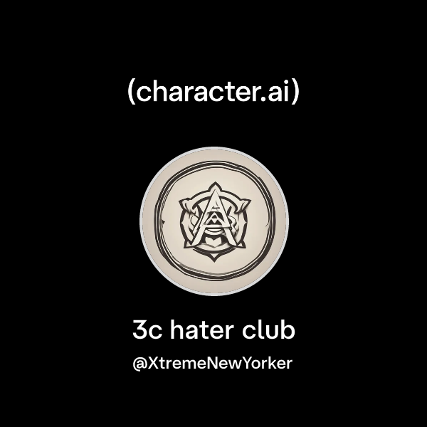 Chat with 3c hater club | character.ai | AI Chat, Reimagined–Your Words ...