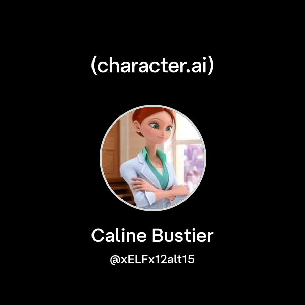 Chat with Caline Bustier | character.ai | AI Chat, Reimagined–Your ...