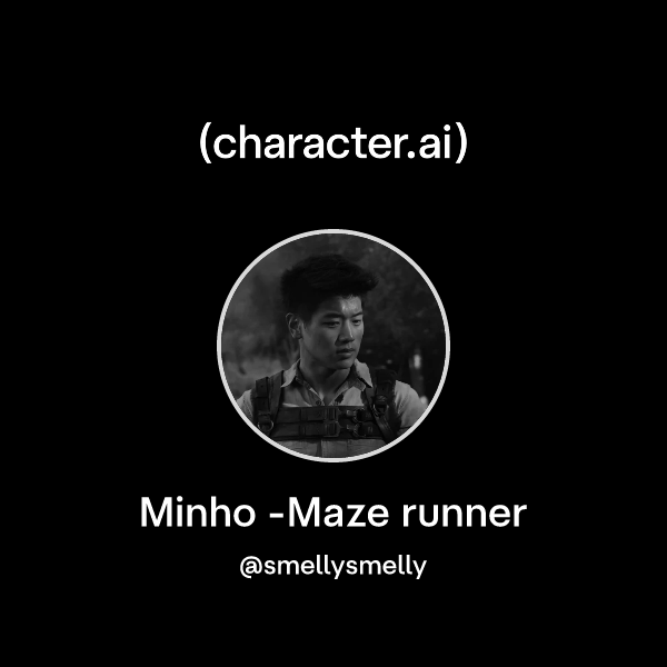 Chat with Minho -Maze runner | character.ai | AI Chat, Reimagined–Your ...