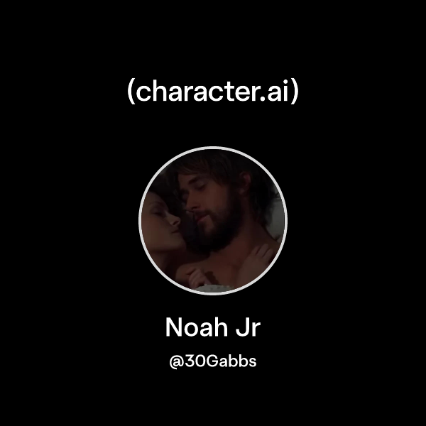Chat with Noah Jr | character.ai | Personalized AI for every moment of ...