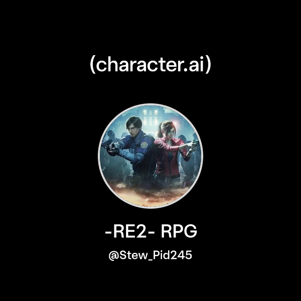 Chat with -RE2- RPG | character.ai | AI Chat, Reimagined–Your Words. Your World.