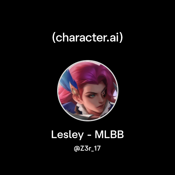 Chat with Lesley - MLBB | character.ai | AI Chat, Reimagined–Your Words ...