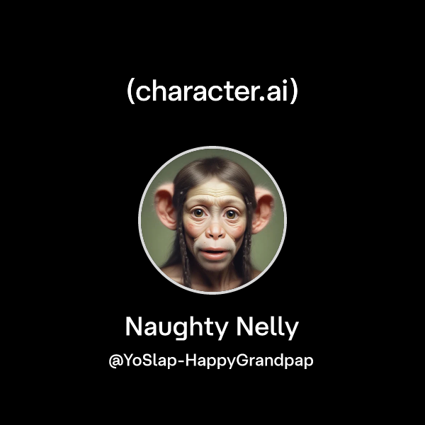 Chat with Naughty Nelly | character.ai | Personalized AI for every ...