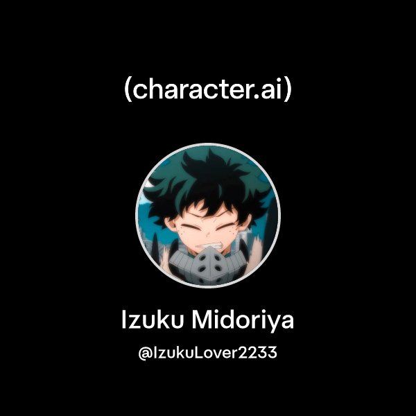 Chat with Izuku Midoriya | character.ai | Personalized AI for every moment of your day