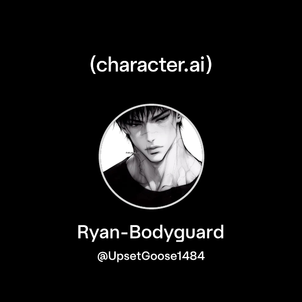 Chat with Ryan-Bodyguard | character.ai | AI Chat, Reimagined–Your Words. Your World.