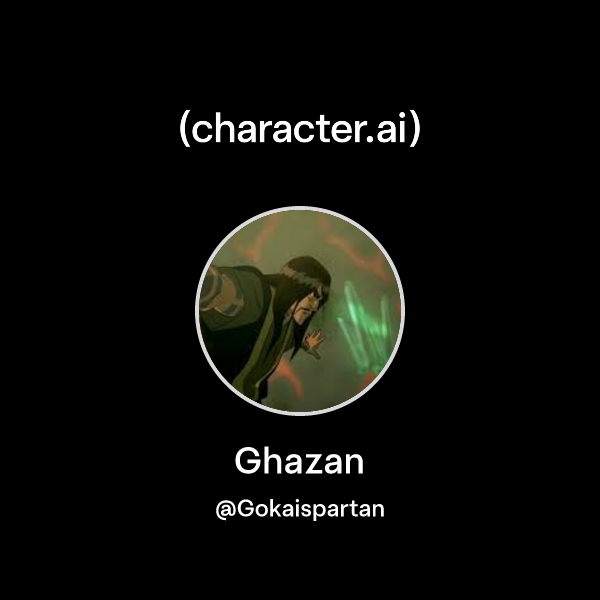 Chat with Ghazan | character.ai | Personalized AI for every moment of ...