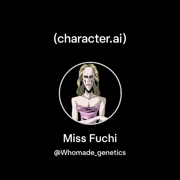Chat with Miss Fuchi | character.ai | Personalized AI for every moment of your day