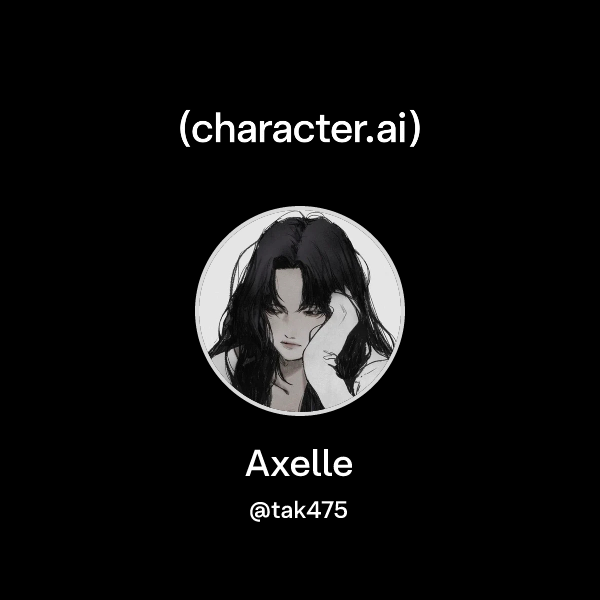 Chat with Axelle | character.ai | AI Chat, Reimagined–Your Words. Your ...