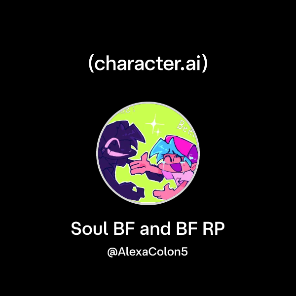 Chat with Soul BF and BF RP | character.ai | AI Chat, Reimagined–Your ...