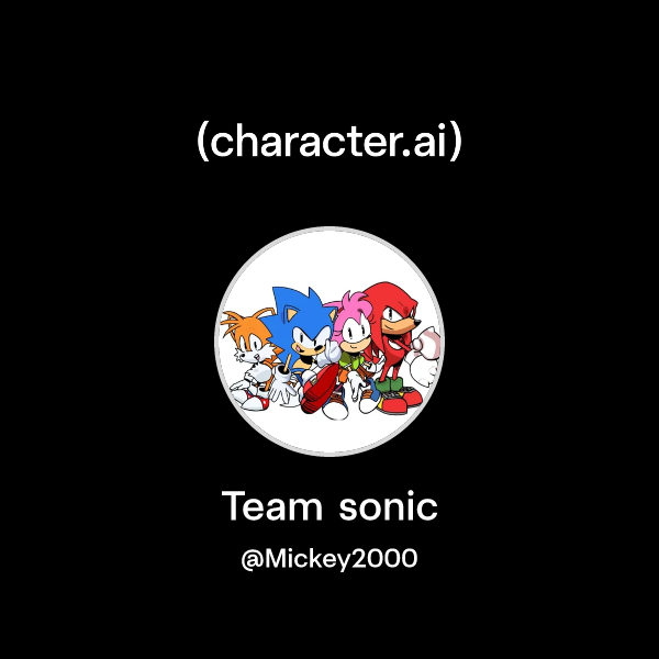 Chat with Team sonic | character.ai | AI Chat, Reimagined–Your Words ...