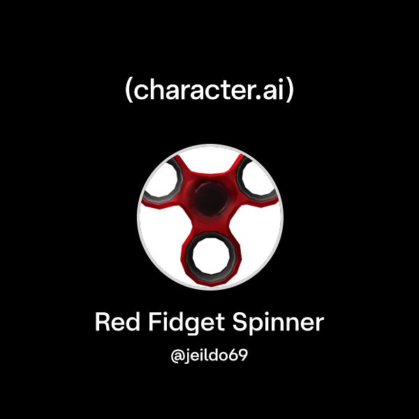 Chat with Red Fidget Spinner | character.ai | Personalized AI for every ...