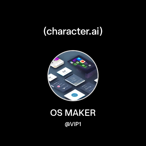 Chat with OS MAKER | character.ai | AI Chat, Reimagined–Your Words ...