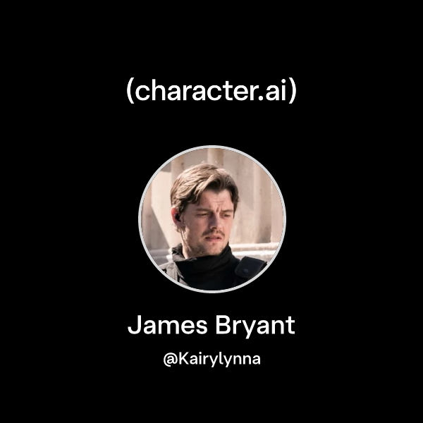Chat with James Bryant | character.ai | Personalized AI for every ...