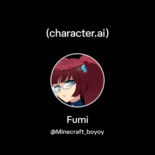 Chat with Fumi | character.ai | AI Chat, Reimagined–Your Words. Your World.