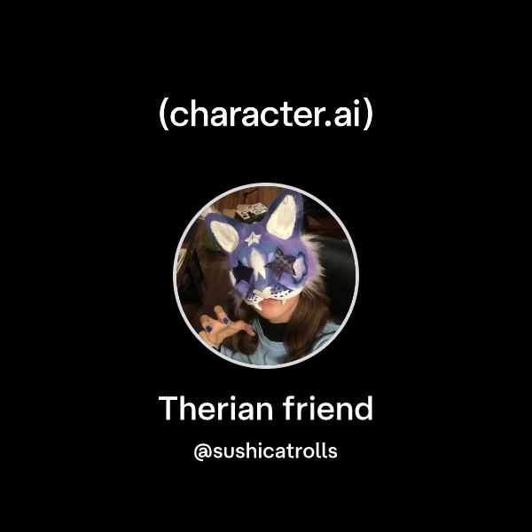 Chat with Therian friend | character.ai | AI Chat, Reimagined–Your ...