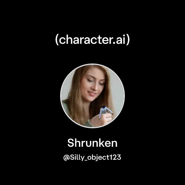Chat with Shrunken | character.ai | AI Chat, Reimagined–Your Words ...