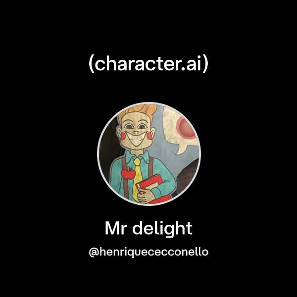 Chat with Mr delight | character.ai | AI Chat, Reimagined–Your Words ...