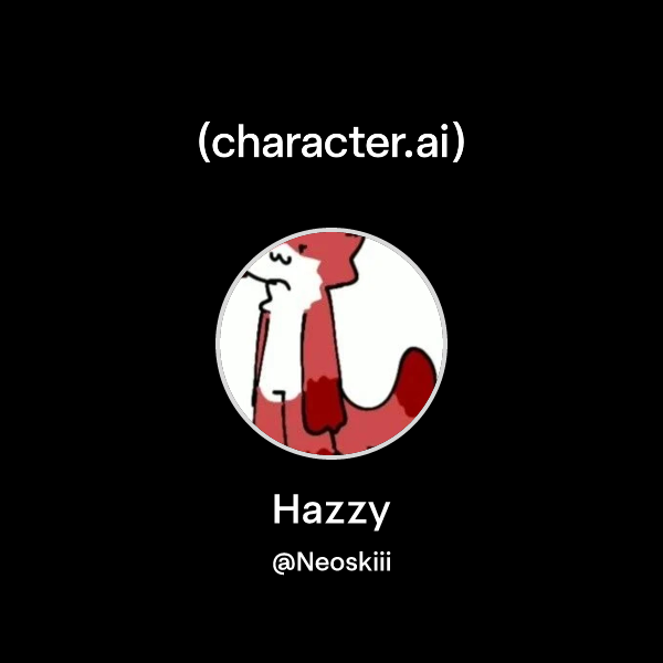 Chat with Hazzy | character.ai | AI Chat, Reimagined–Your Words. Your ...