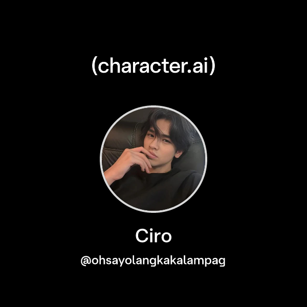 Chat with Ciro | character.ai | AI Chat, Reimagined–Your Words. Your World.