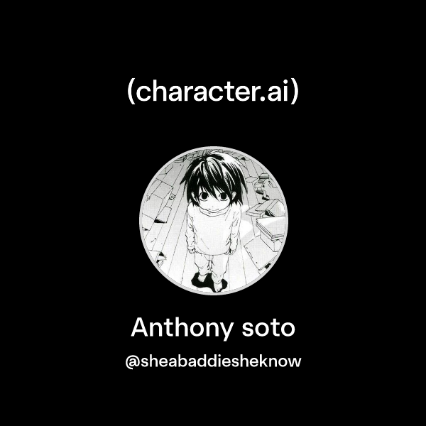Chat with Anthony soto | character.ai | AI Chat, Reimagined–Your Words ...