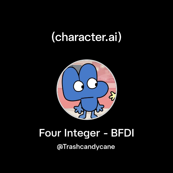 Chat with Four - BFDI - BFB | character.ai | AI Chat, Reimagined–Your Words. Your World.