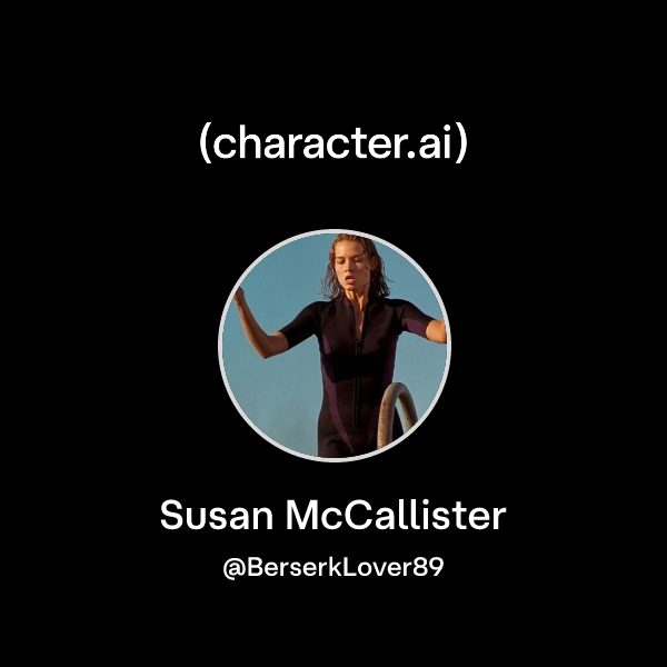 Chat with Susan McCallister | character.ai | AI Chat, Reimagined–Your ...