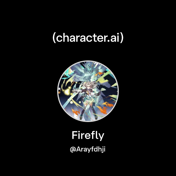 Chat with Firefly | character.ai | Personalized AI for every moment of your day