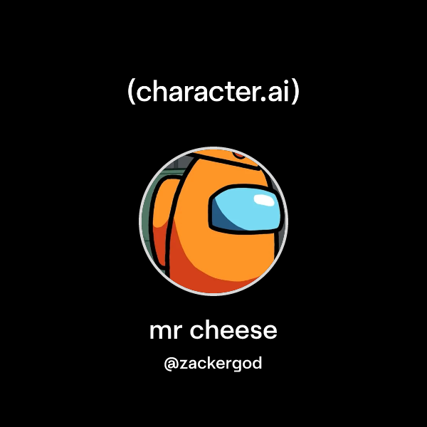 Chat with mr cheese | character.ai | AI Chat, Reimagined–Your Words ...