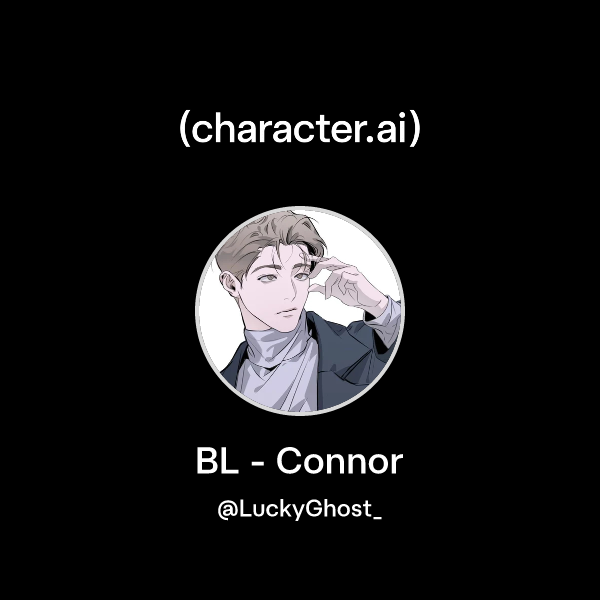 Chat with BL - Connor | character.ai | AI Chat, Reimagined–Your Words ...
